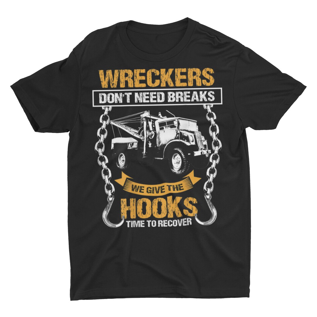 Wrecker Tow Truck Driver Funny Shirt - Etsy
