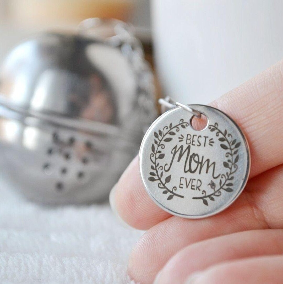 Best Mom Ever Tea Infuser Tea Lover Gift Tea Ball Tea Strainer Mum ...