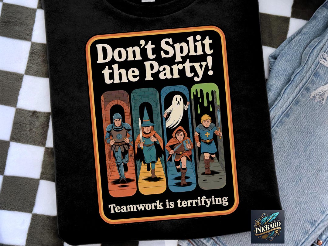Don’t Split the Party Funny Retro Tabletop Gaming RPG Funny Fantasy PNG ...