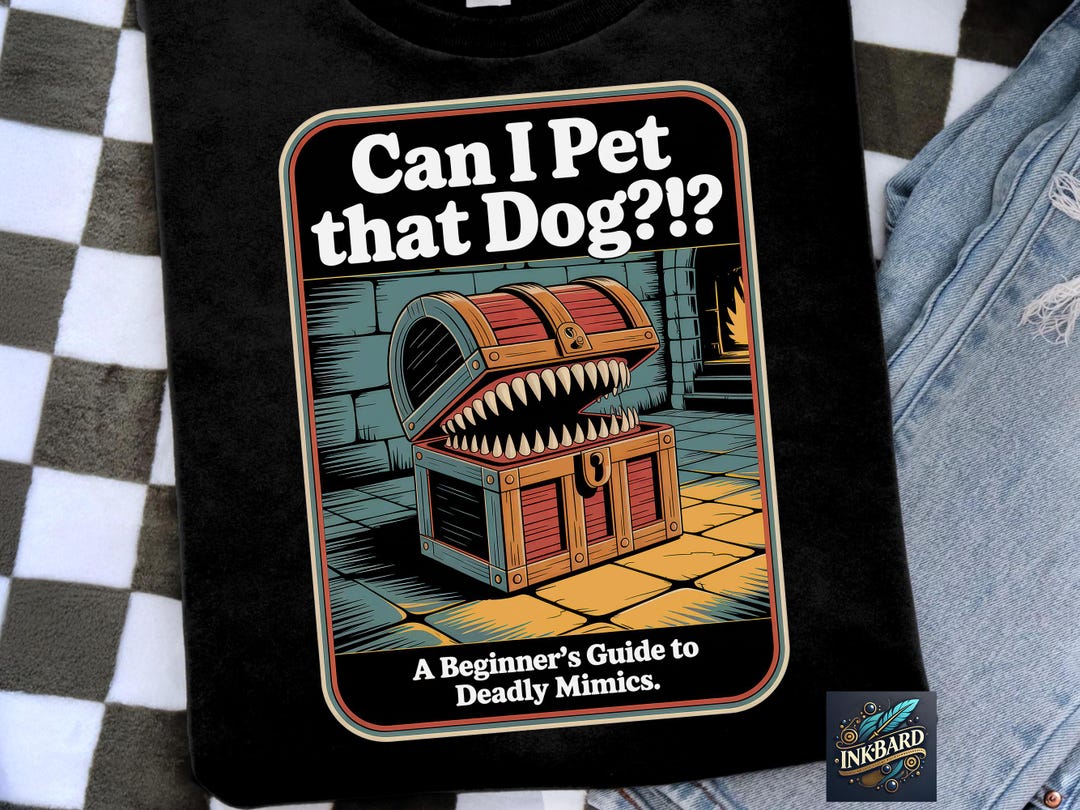 Can I Pet That Dog - Funny Mimic Retro Gaming Fantasy RPG Tabletop PNG ...