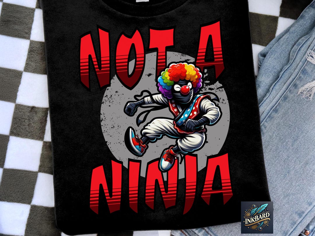 Funny Ninja Martial Arts Clown Shirt Sublimation | PNG Instant Digital ...
