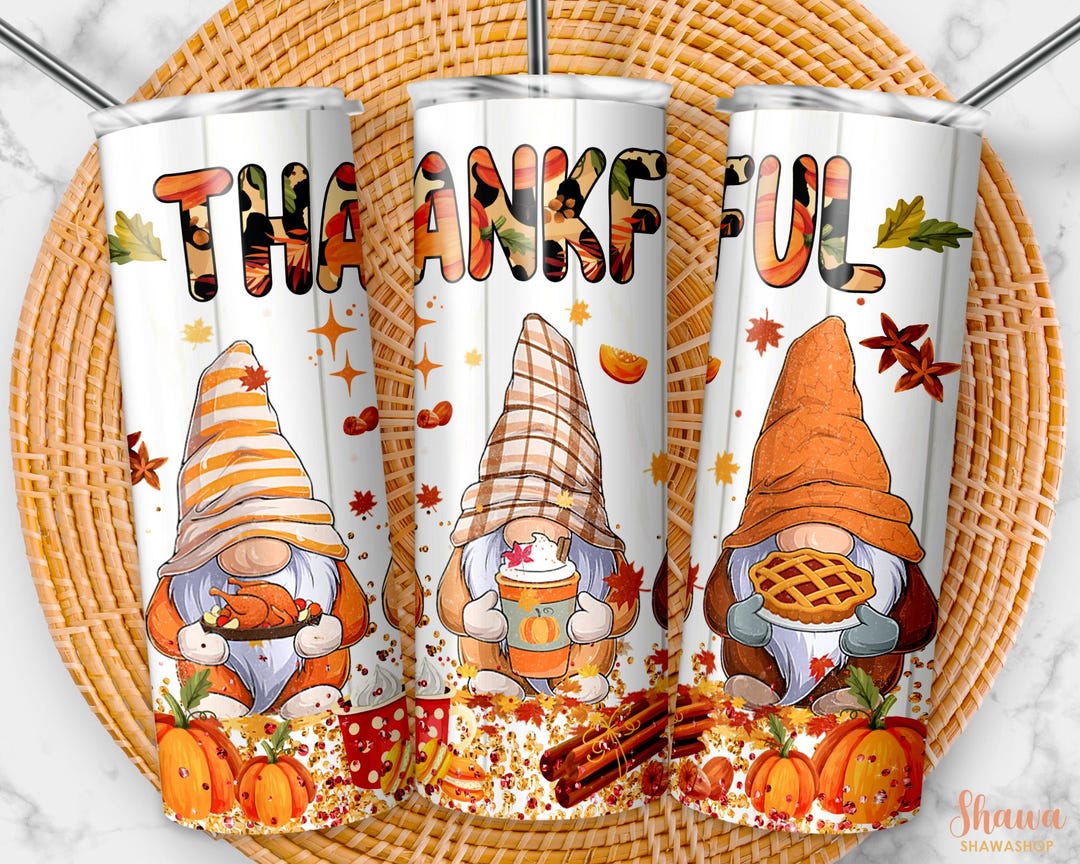 Thankful Gnomes Thanksgiving Tumbler Design: 20oz Skinny Tumbler (PNG ...