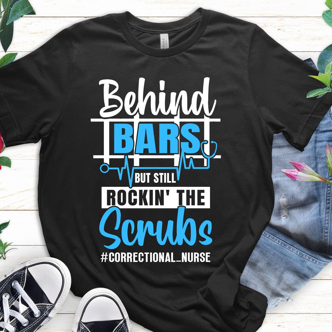 Correctional Nurse Shirt, Jail Registered Nurse, Inmate Nurse Gift ...
