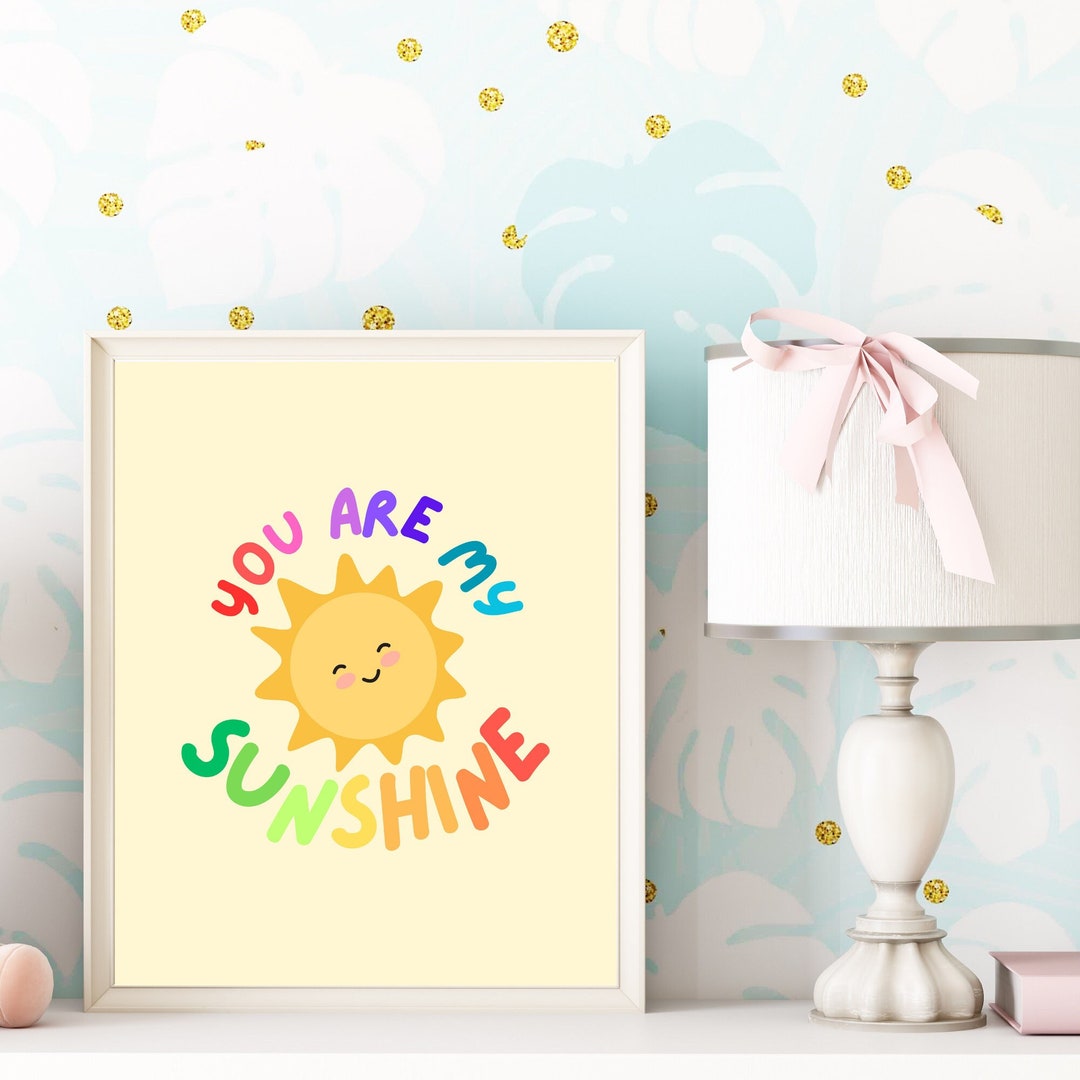 Digital You Are My Sunshine Wall Art, You Are My Sunshine Nursery Print ...