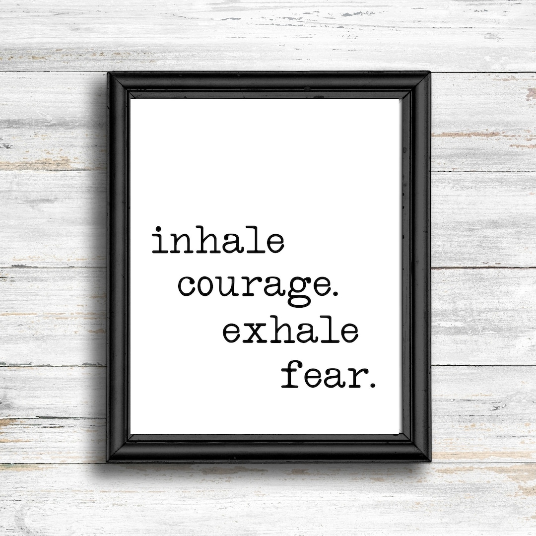 Printable Wall Art, Inhale Courage Exhale Fear Printable, Home Office ...