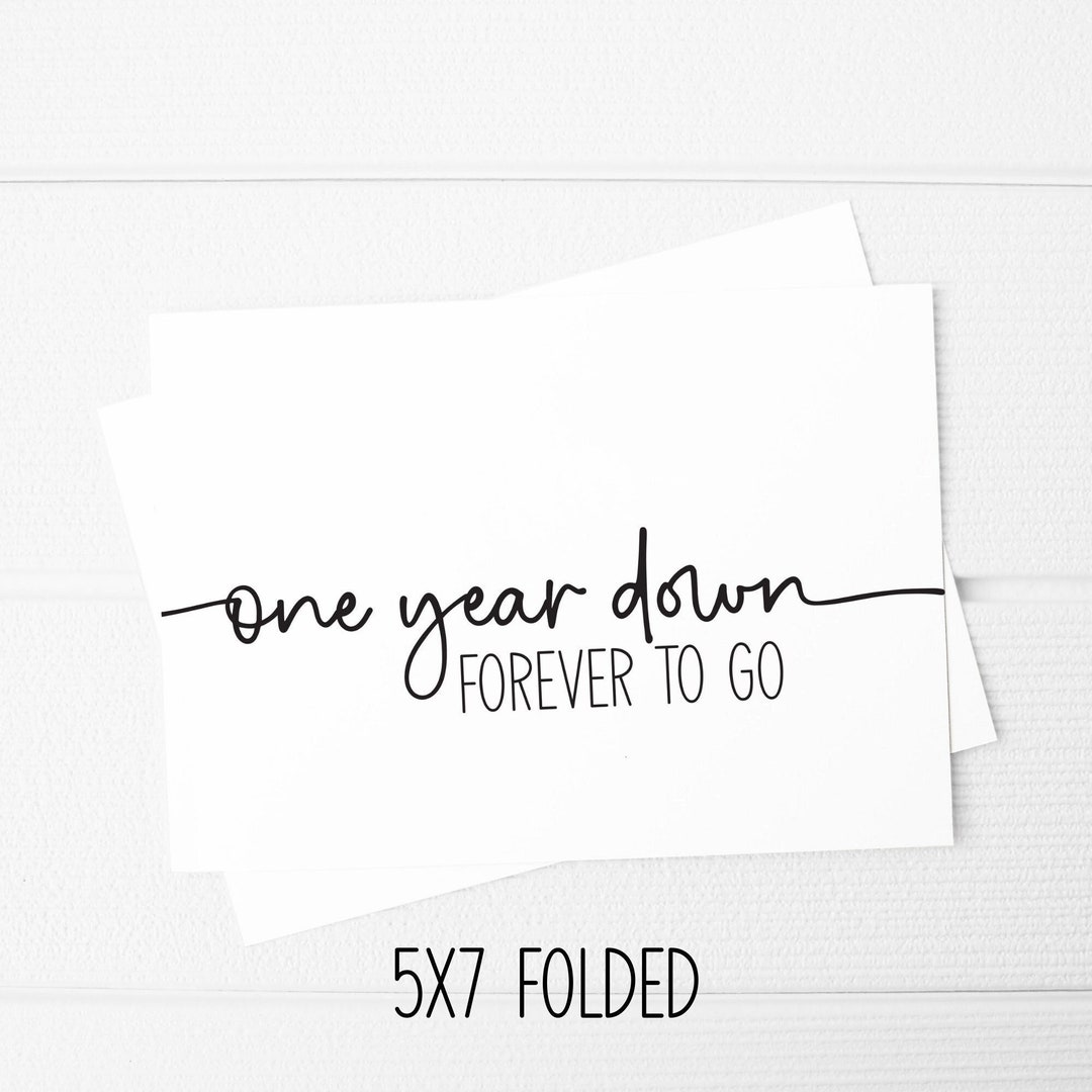 First Year Anniversary, One Year Down Forever to Go, Printable Card ...
