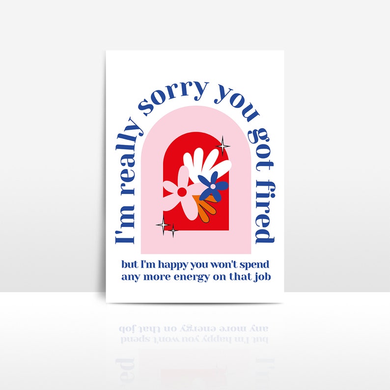 Sorry You Got Fired Card - Etsy