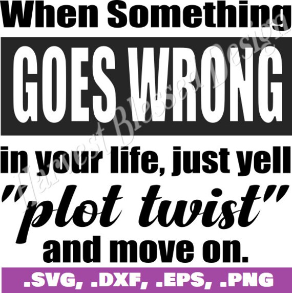Plot Twist SVG Cut File | Etsy