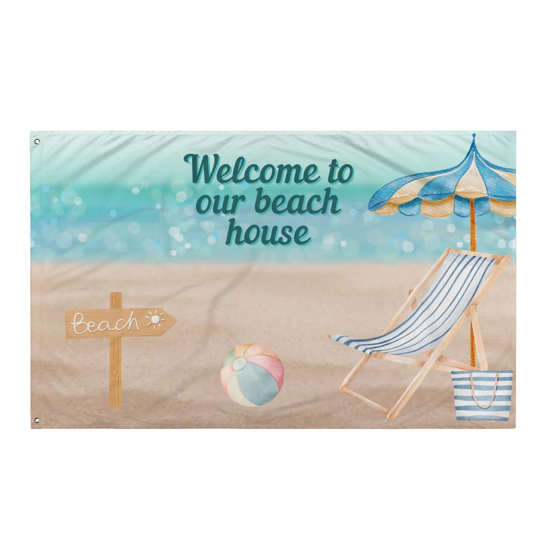 Welcome to Our Beach House Flag - One Sided, Beach, Welcome Flag - Etsy