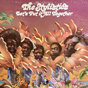 The Stylistics Lets Put It All Together LP - Etsy