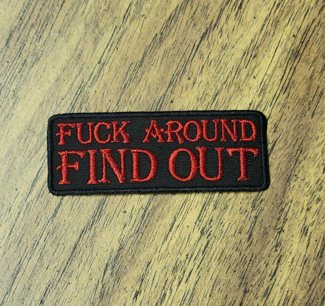 FAFO, Fuck Around Find Out, Iron On, Embroidered Patch - Etsy