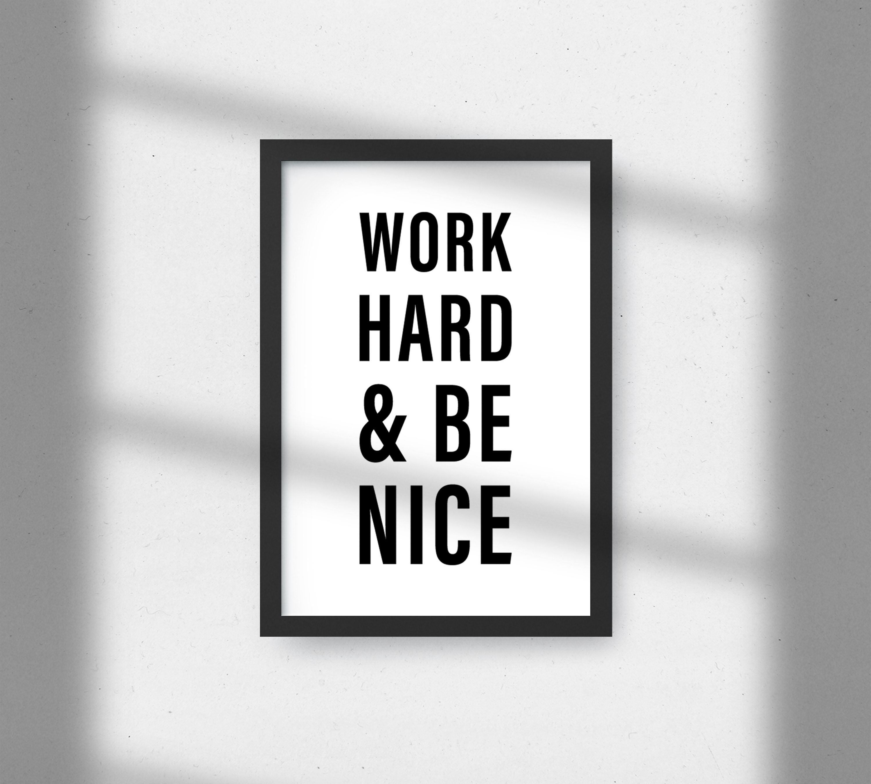 Office Wall Prints Work Hard & Be Nice Office Prints Wall - Etsy