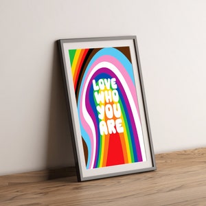 Love Who You Are Print, LGBTQ+ Pride Poster Prints, Pride Flag Prints ...