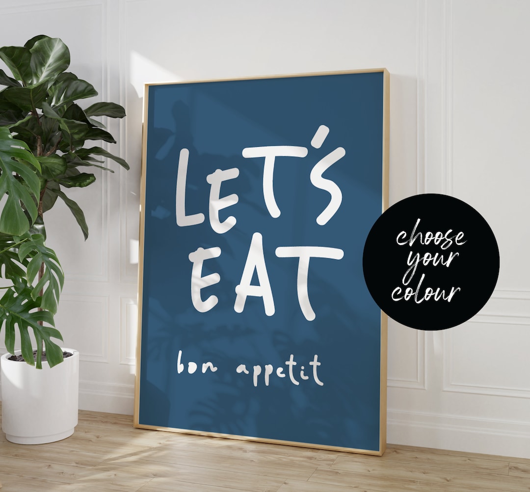 Let's Eat Kitchen Print, Kitchen Wall Art, Bon Appetit, Trendy Kitchen ...