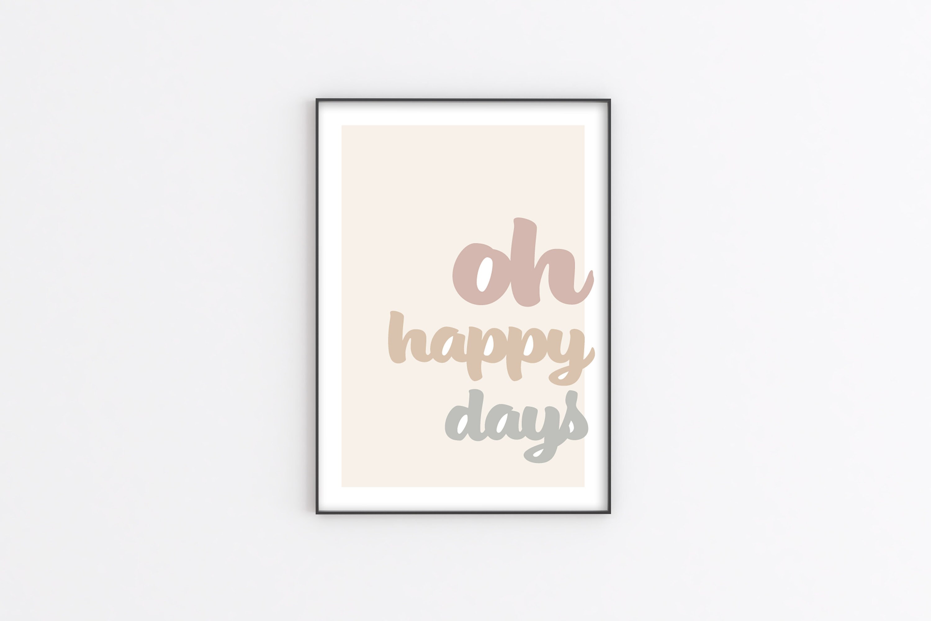 Oh Happy Days Boho Print Boho Wall Art Home Decor Quote - Etsy UK