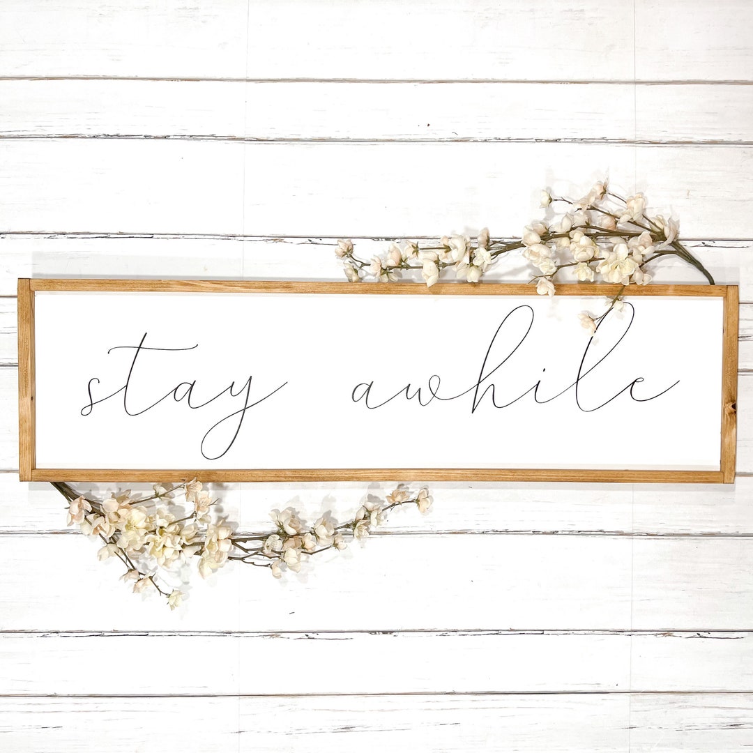 Stay Awhile Farmhouse Wood Sign, Farmhouse Decor Sign, Family Room ...