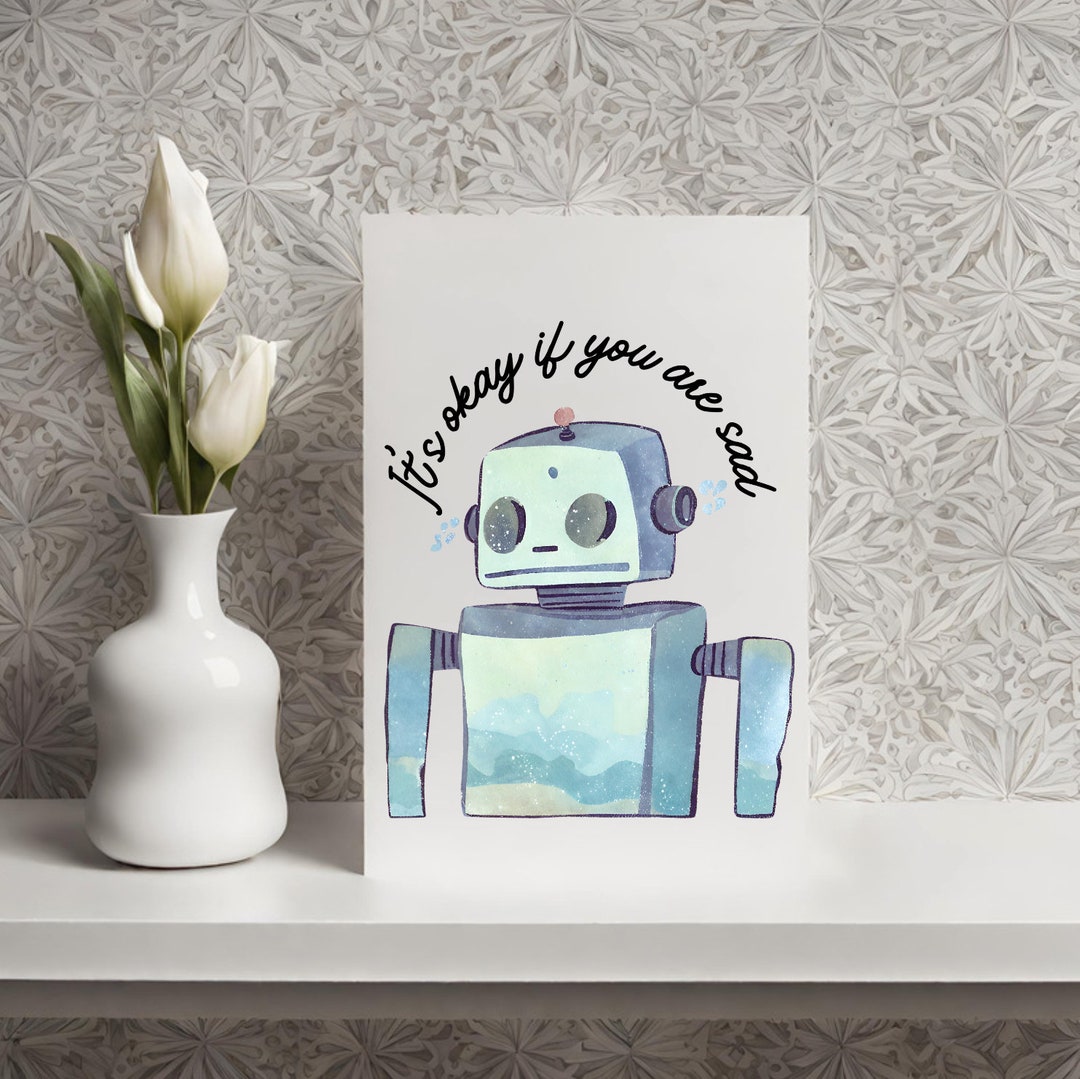 Vintage Robot its Okay If You Are Sad Sympathy Card, Robot Grief Card ...