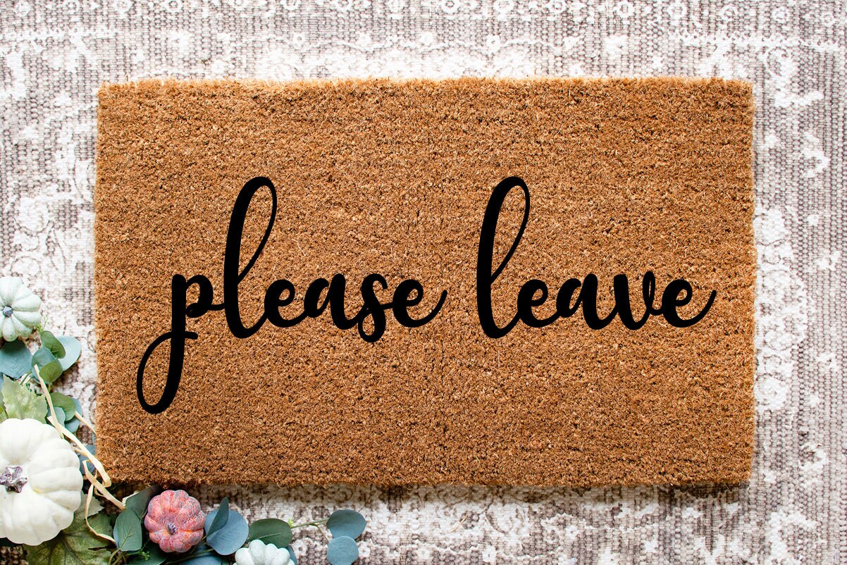 Please Leave Doormat Leave Doormat Funny Doormat Funny Door - Etsy