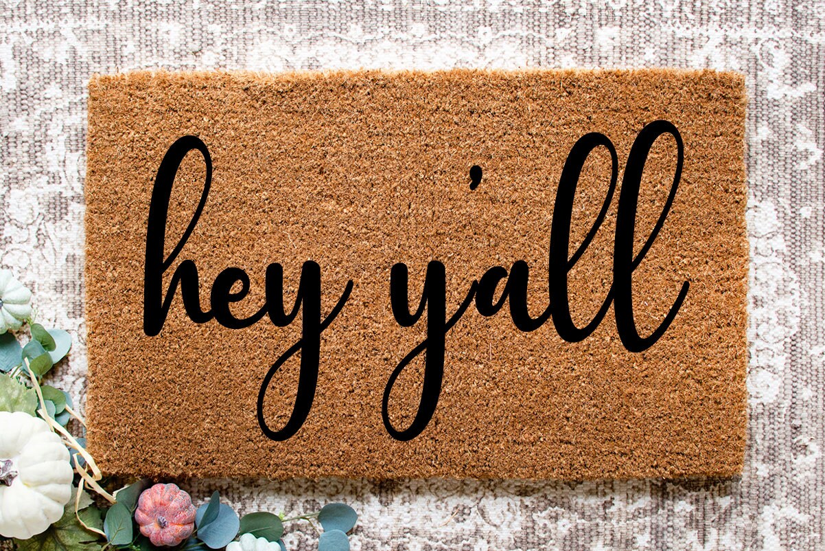 Hey Y'all Doormat, Hello Door Mat, Hello Welcome Mat, Hello Y'all Front ...