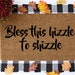 Bless This Hizzle Fo Shizzle Doormat Housewarming Gift Funny - Etsy