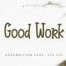 Good Work Script Fontfont Download Calligraphy Font Script - Etsy