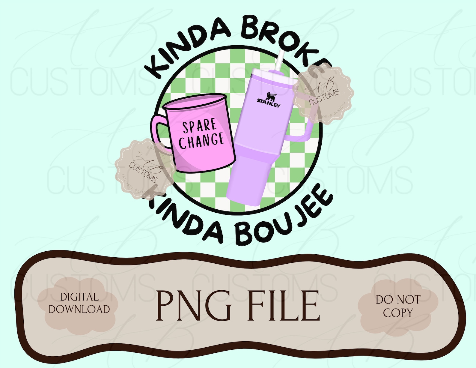 Kinda Broke Kinda Bougie Png, Funny Png, Sarcastic Png, Retro Png ...
