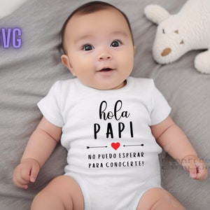 Hola Papi SVG, Birth Announcement, Hello Daddy, Baby Gifts Ideas ...