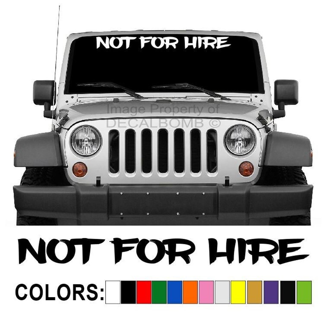 Not for Hire Windshield Decal Sticker UTV Turbo Truck Trailer Semi ...
