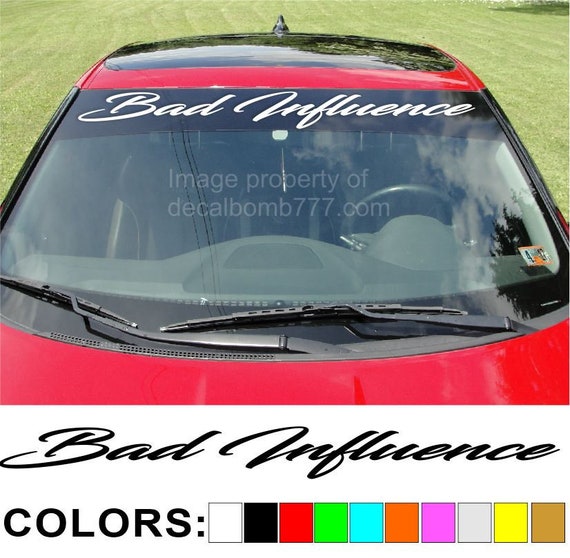 Bad Influence Windshield Decal script Sticker | Etsy
