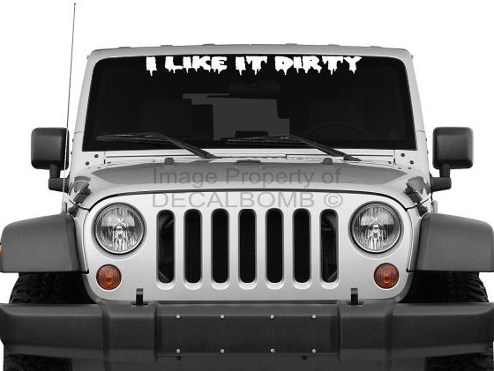 I Like It Dirty Windshield Decal Sticker drip - Etsy