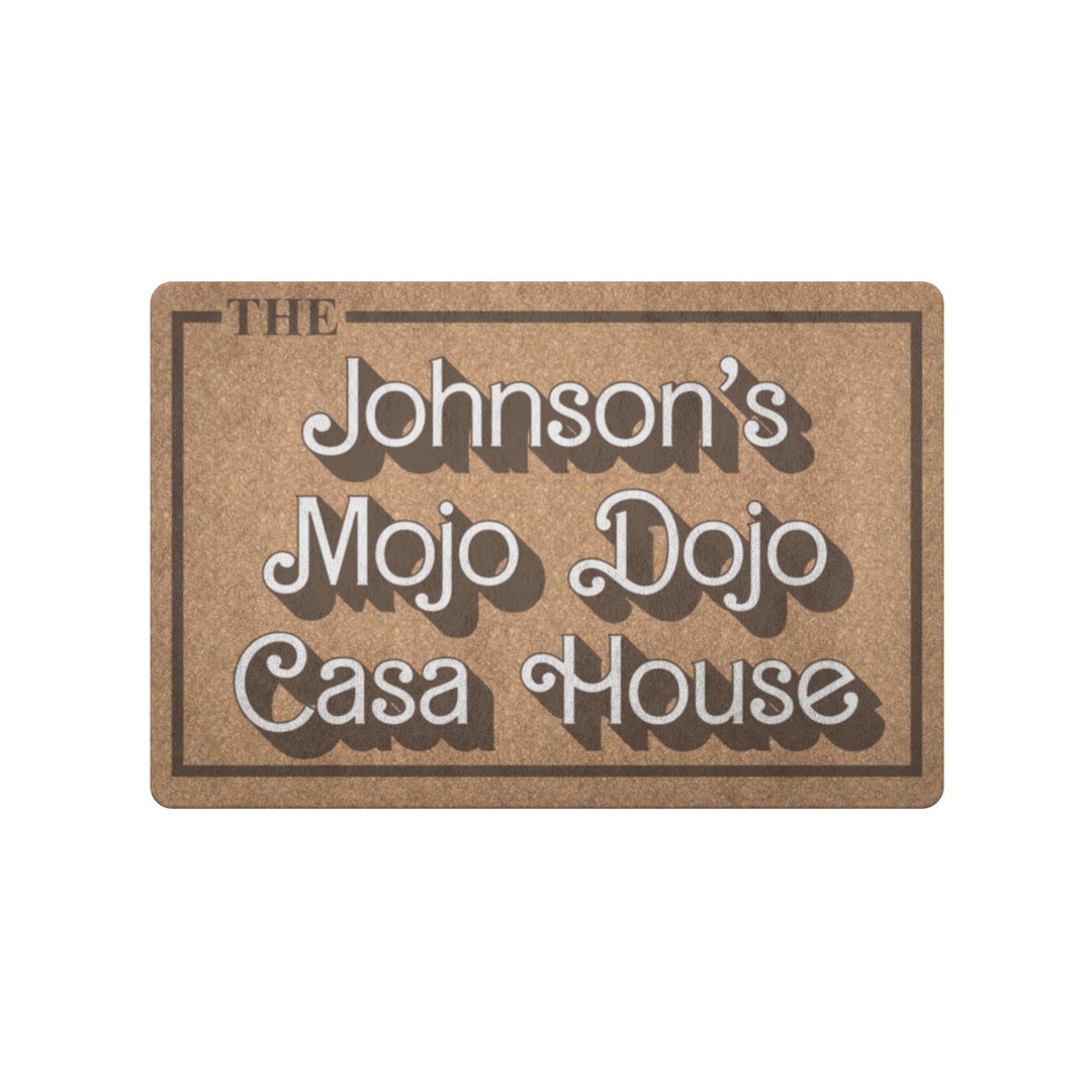 Personalized Mojo Dojo Casa House Doormat Welcome Door Mat - Etsy