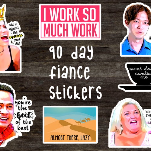 90 Day Fiance Waterproof Sticker Pack 90 Day Fiance Die Cut | Etsy