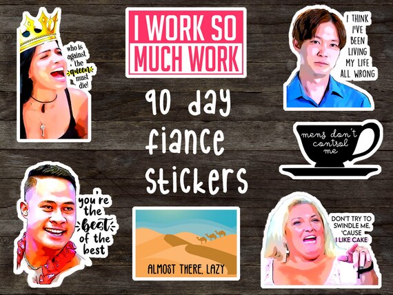 90 Day Fiance Waterproof Sticker Pack 90 Day Fiance Die Cut | Etsy