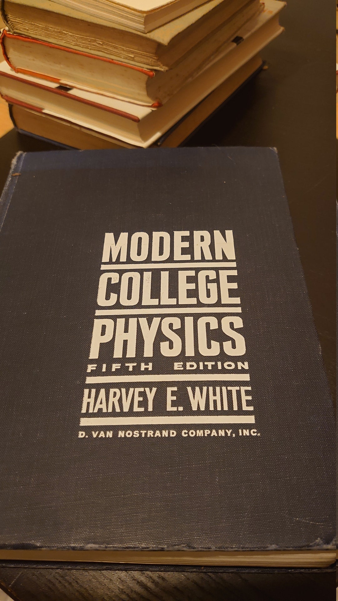 Modern College Physics, 5th Edition - Harvey E. White, 1966 ...