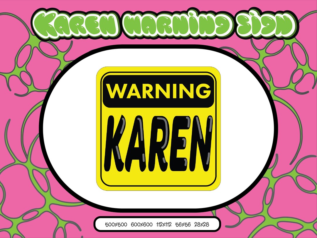 Karen Warning Sign Meme Emote | Meme Emote | Twitch Emote | Discord ...