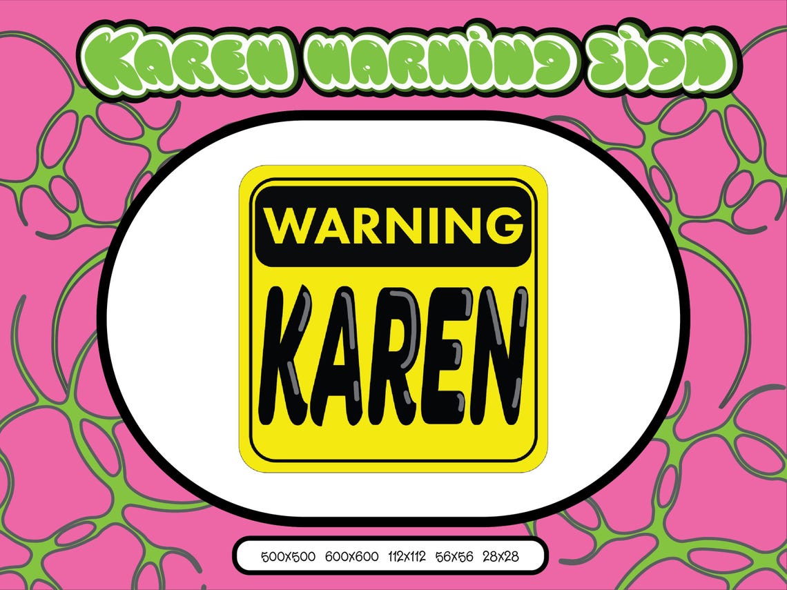 Karen Warning Sign Meme Emote | Meme Emote | Twitch Emote | Discord ...