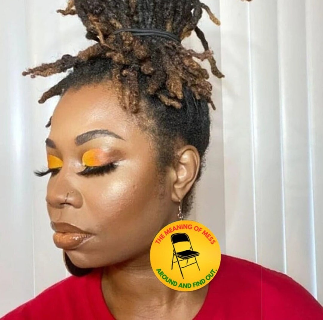 Meaning of Mess Around and Find Out Earrings, Folding Chair, Montgomery ...