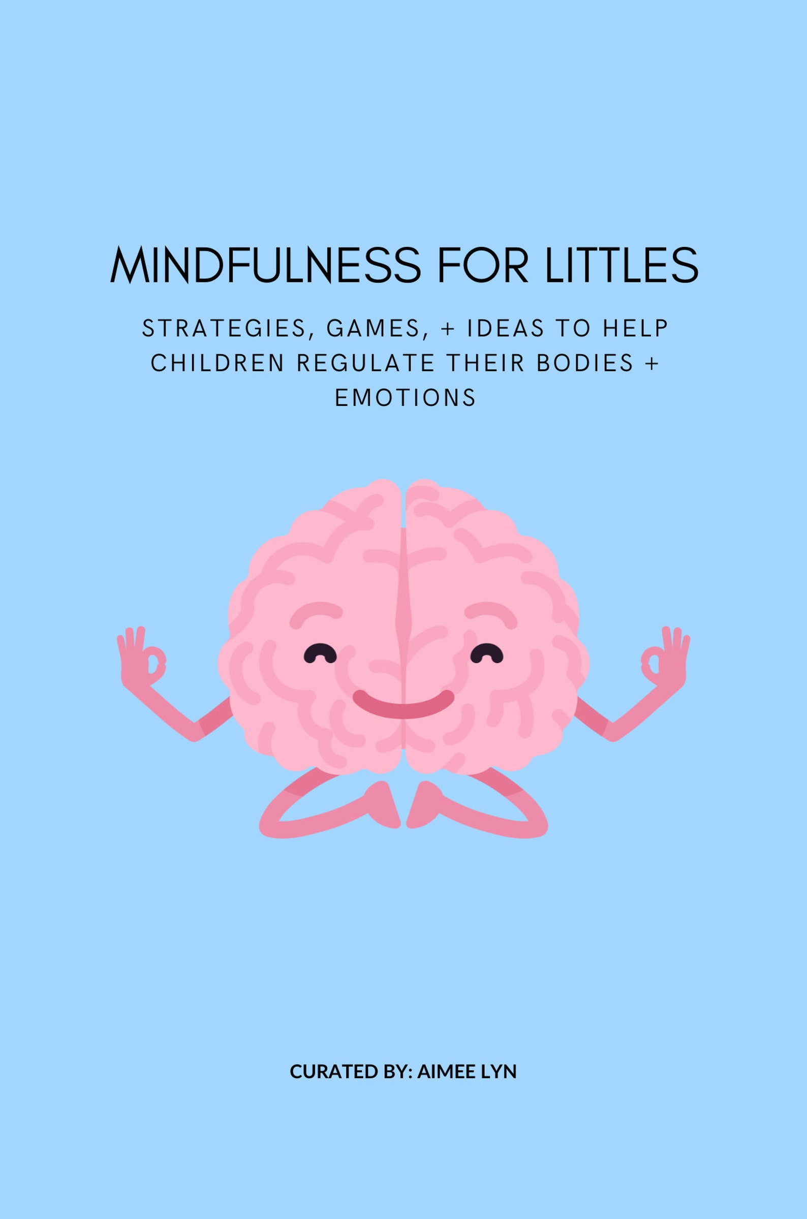Mindfulness for Littles: Strategies, Games, Ideas to Help Children ...