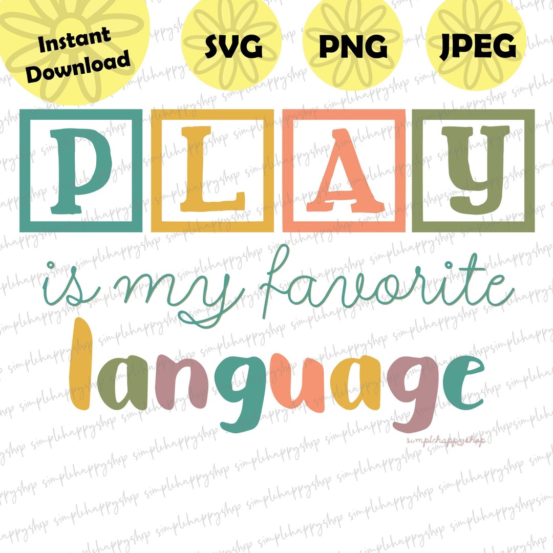 Occupational Therapy Svg, Play is My Favorite Language Svg, Pediatric ...