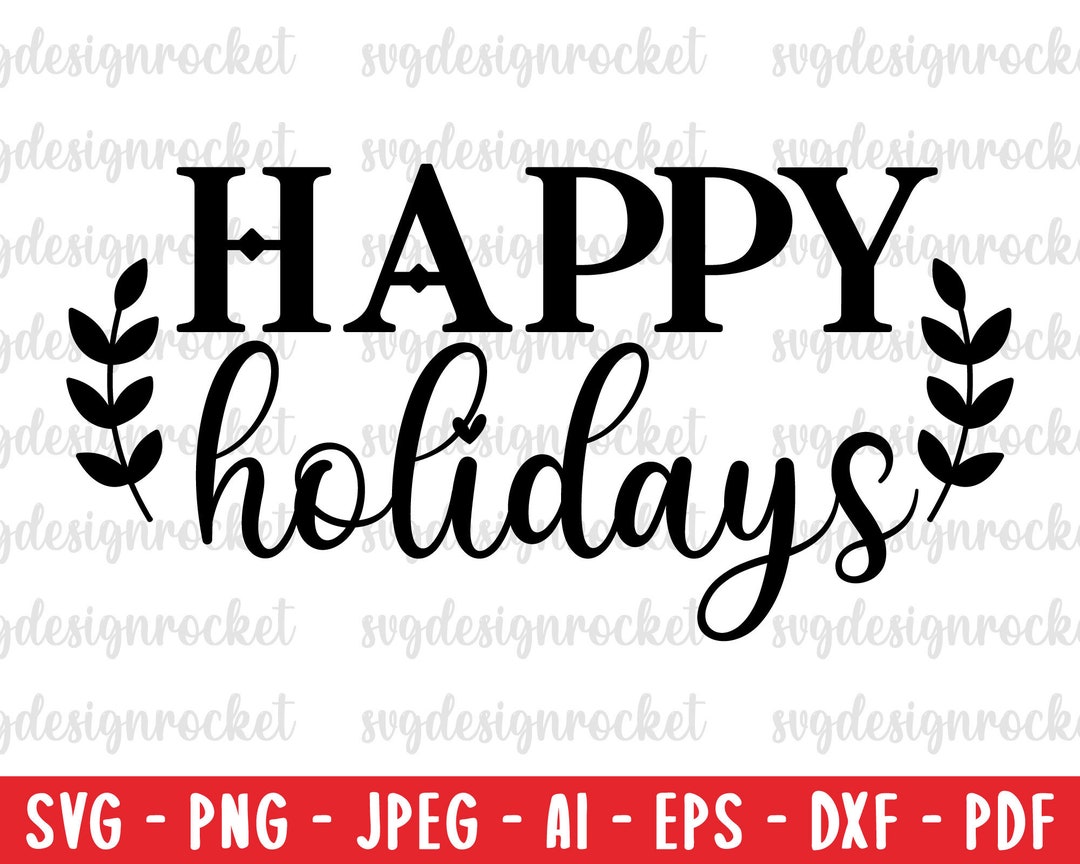 Happy Holidays Svg, Happy Holidays Svg File for Doormat, Merry ...