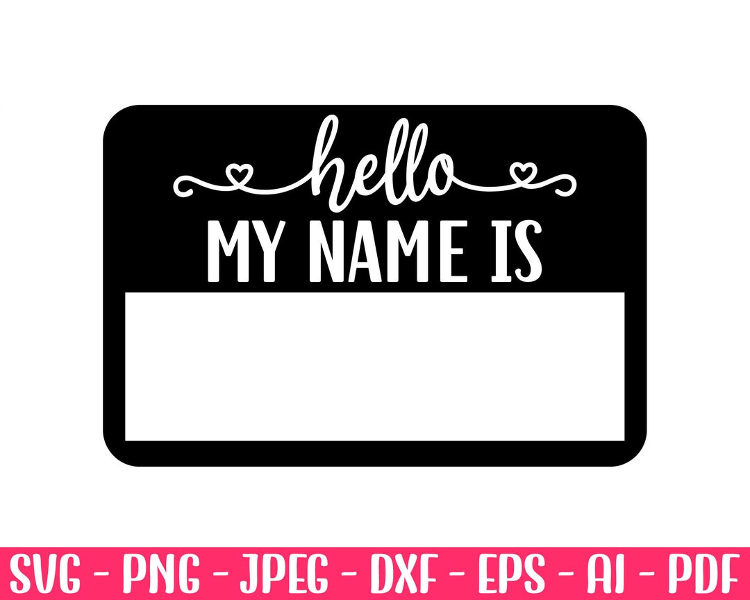Hello My Name is Svg, Name Tag Svg, Hello Svg, Pregnacy Svg, Baby Svg ...