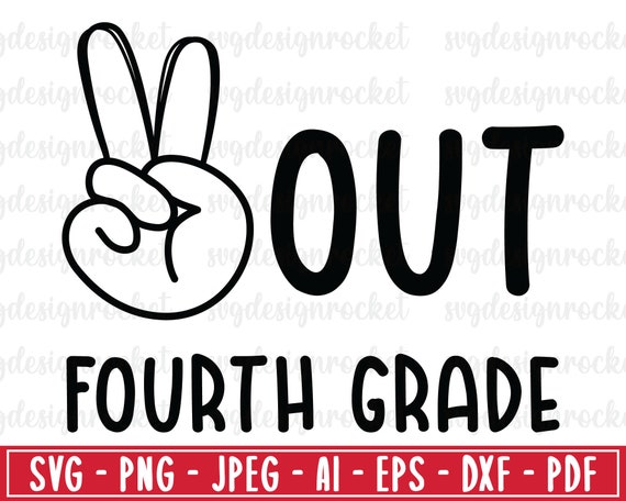 Peace Out Fourth Grade Svg Last Day of School Svg 4th Grade - Etsy
