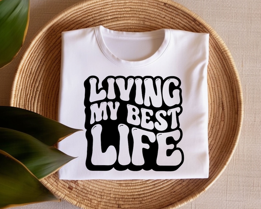 Living My Best Life Svg, Choose Happy Svg, Inspirational Svg ...