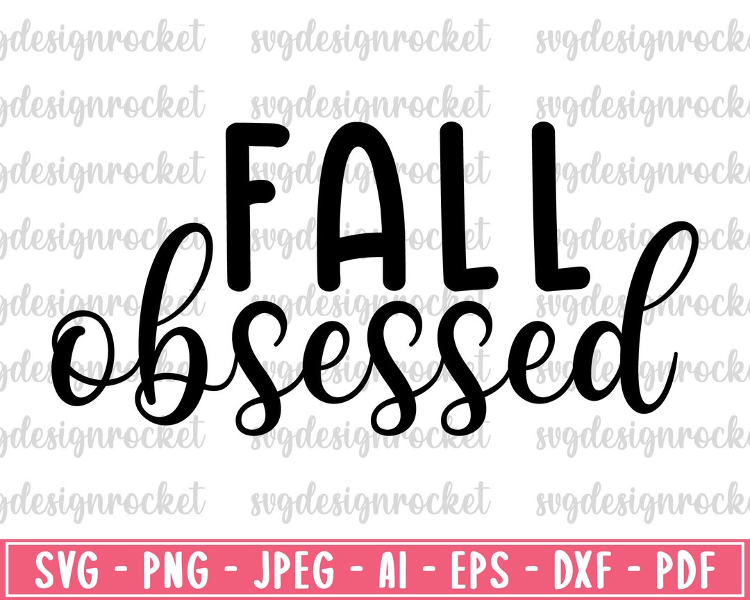 Fall Obsessed Svg, Fall Svg, Autumn SVG, Fall Door Sign SVG, Halloween ...