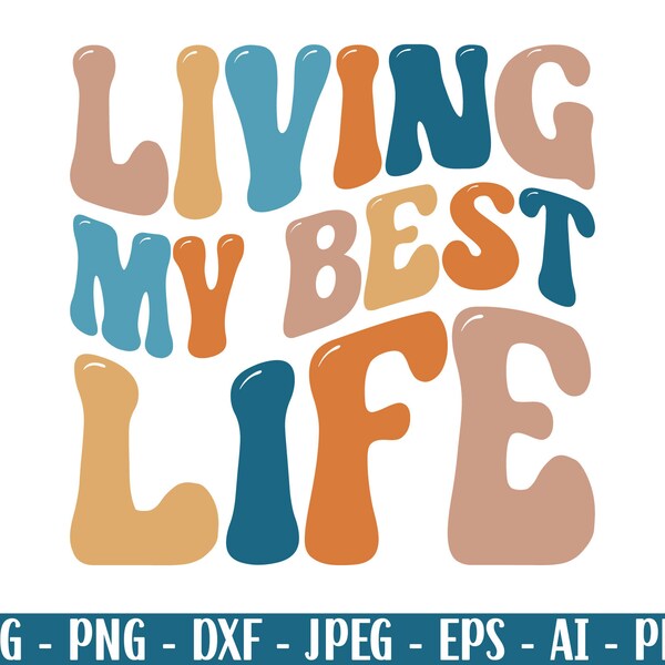 Living My Best Life Svg - Etsy