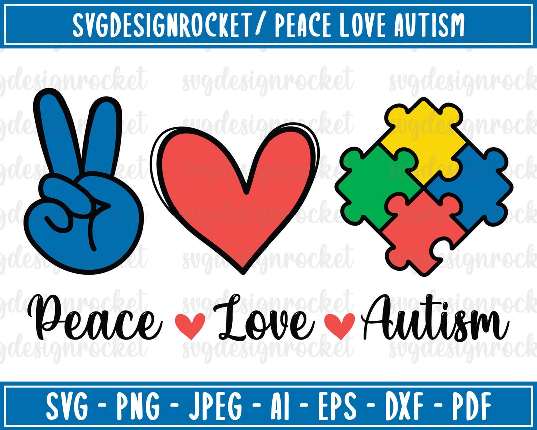 Peace Love Autism Svg, Peace Love Autism Awarness Svg, Png Printable ...