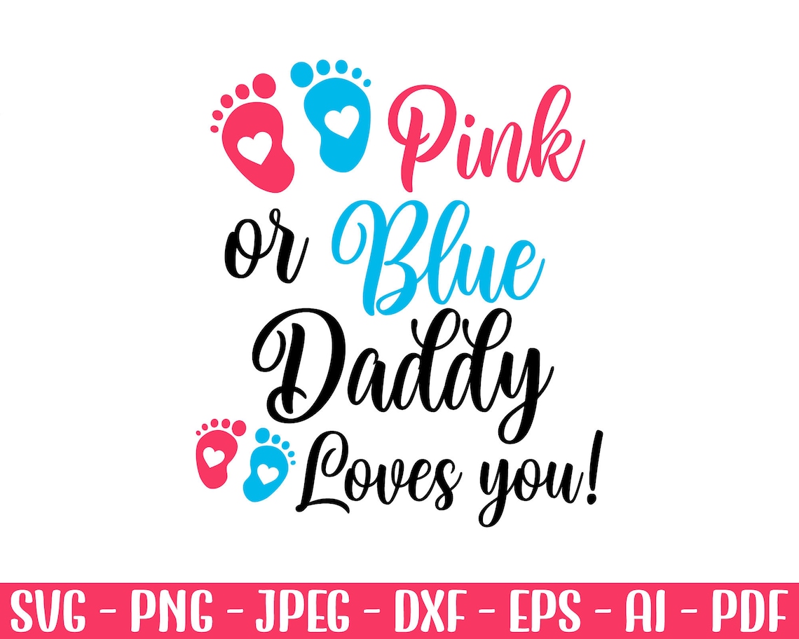 Pink or Blue Daddy Loves You Svg Pink or Blue Mommy Loves You - Etsy
