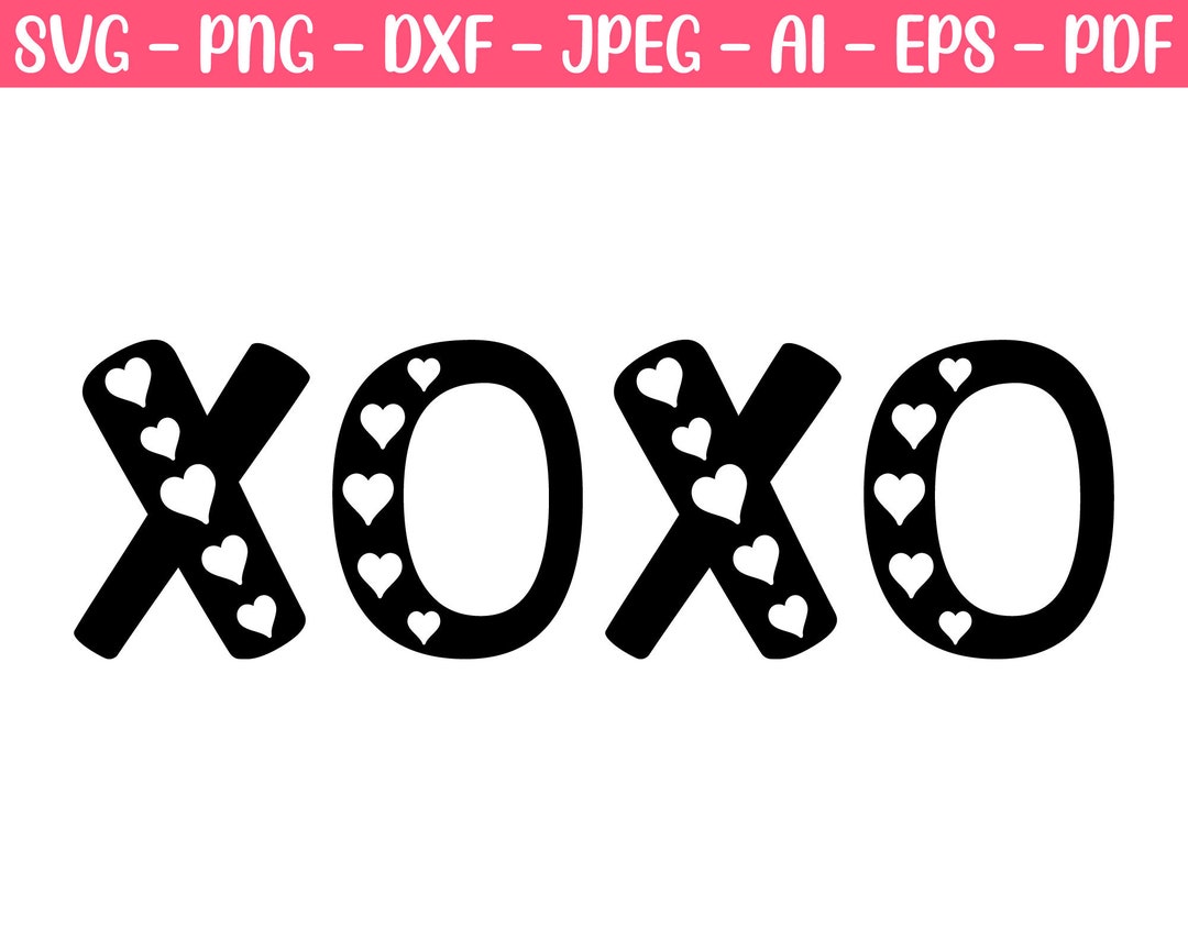 XOXO SVG, Valentine's Day Cut File, Xoxo Valentine Svg, Happy ...
