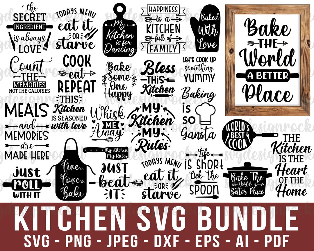 Kitchen Svg Bundle, Kitchen Svg, Kitchen Quotes Svg, Svg Cut Files for ...