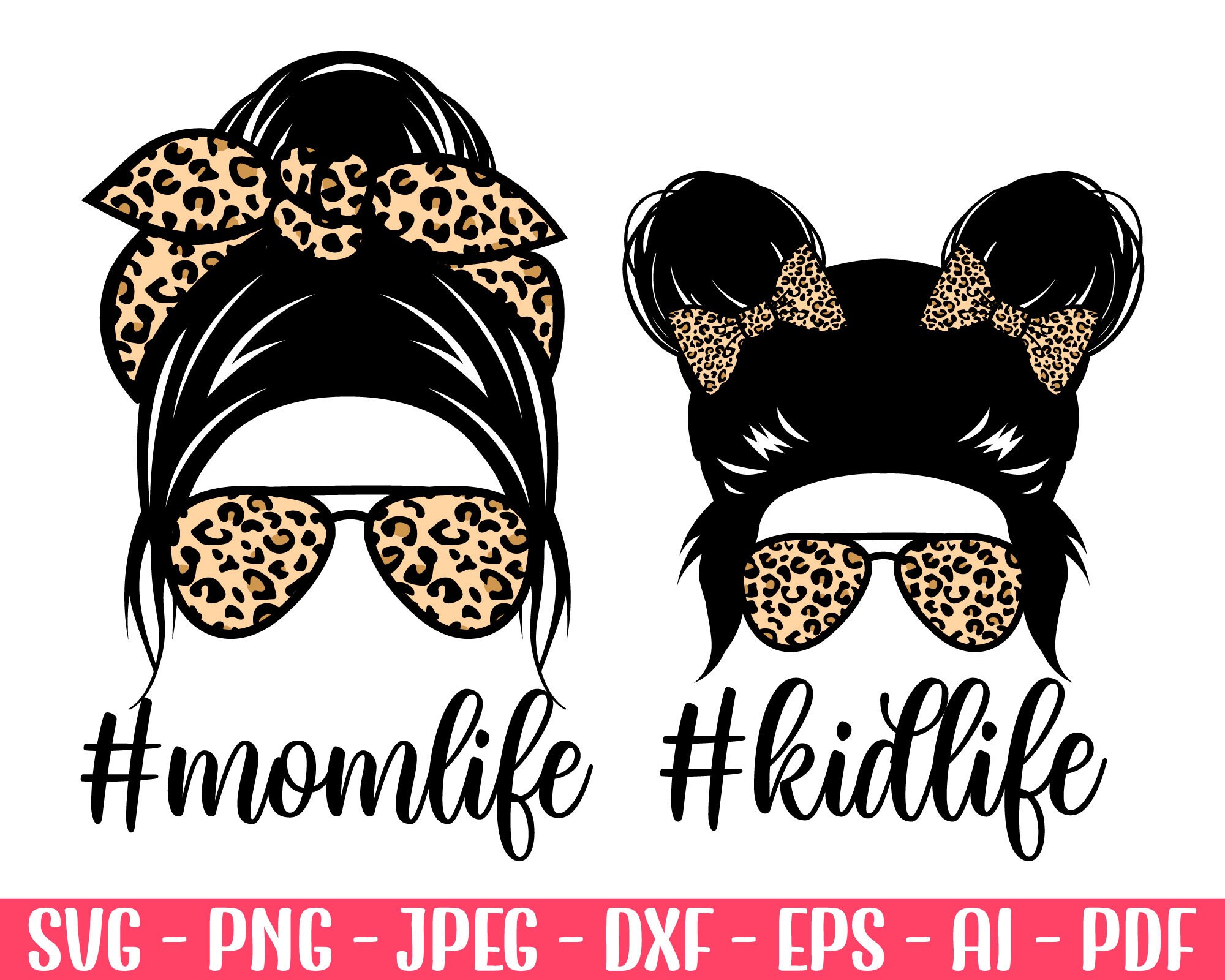 Mom Life Kid Life Svg, Leopard Mom Svg, Messy Bun Mom Svg, Messy Bun ...